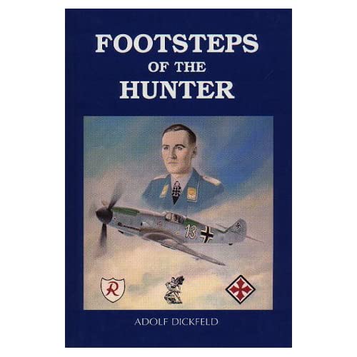 Footsteps of the Hunter by Adolf Dickfeld | Goodreads