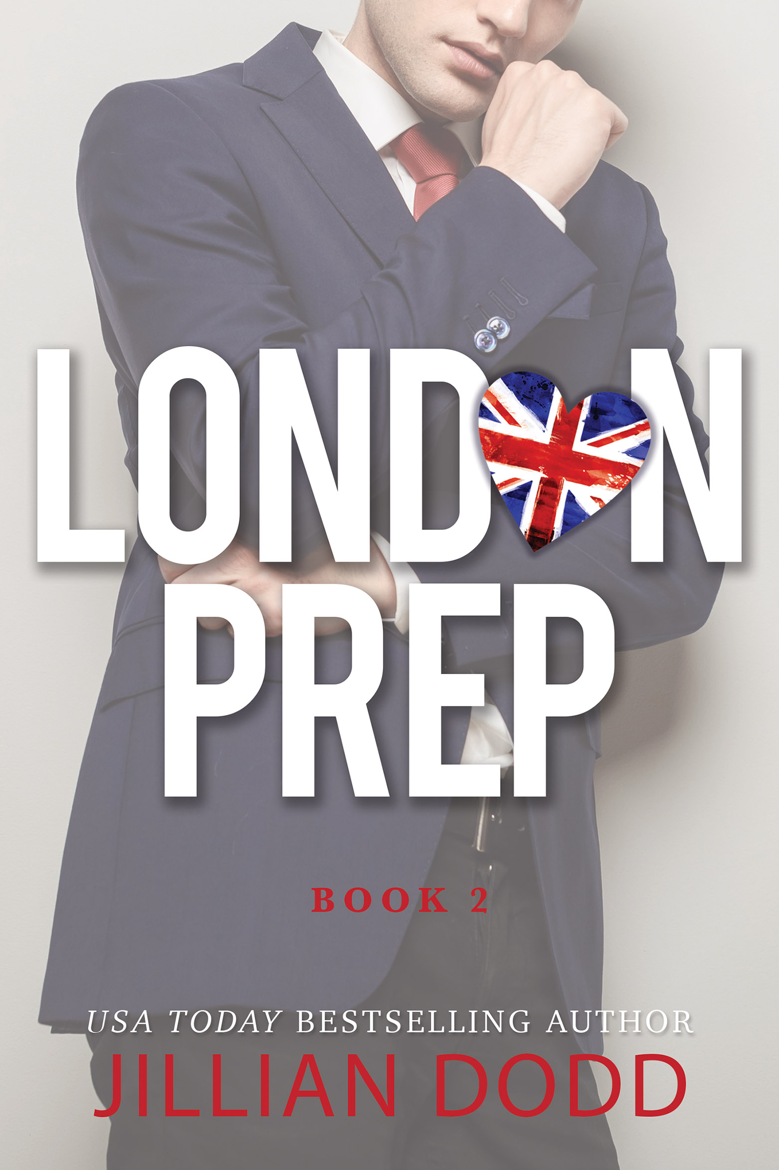 London Prep, Book 2 by Jillian Dodd | Goodreads