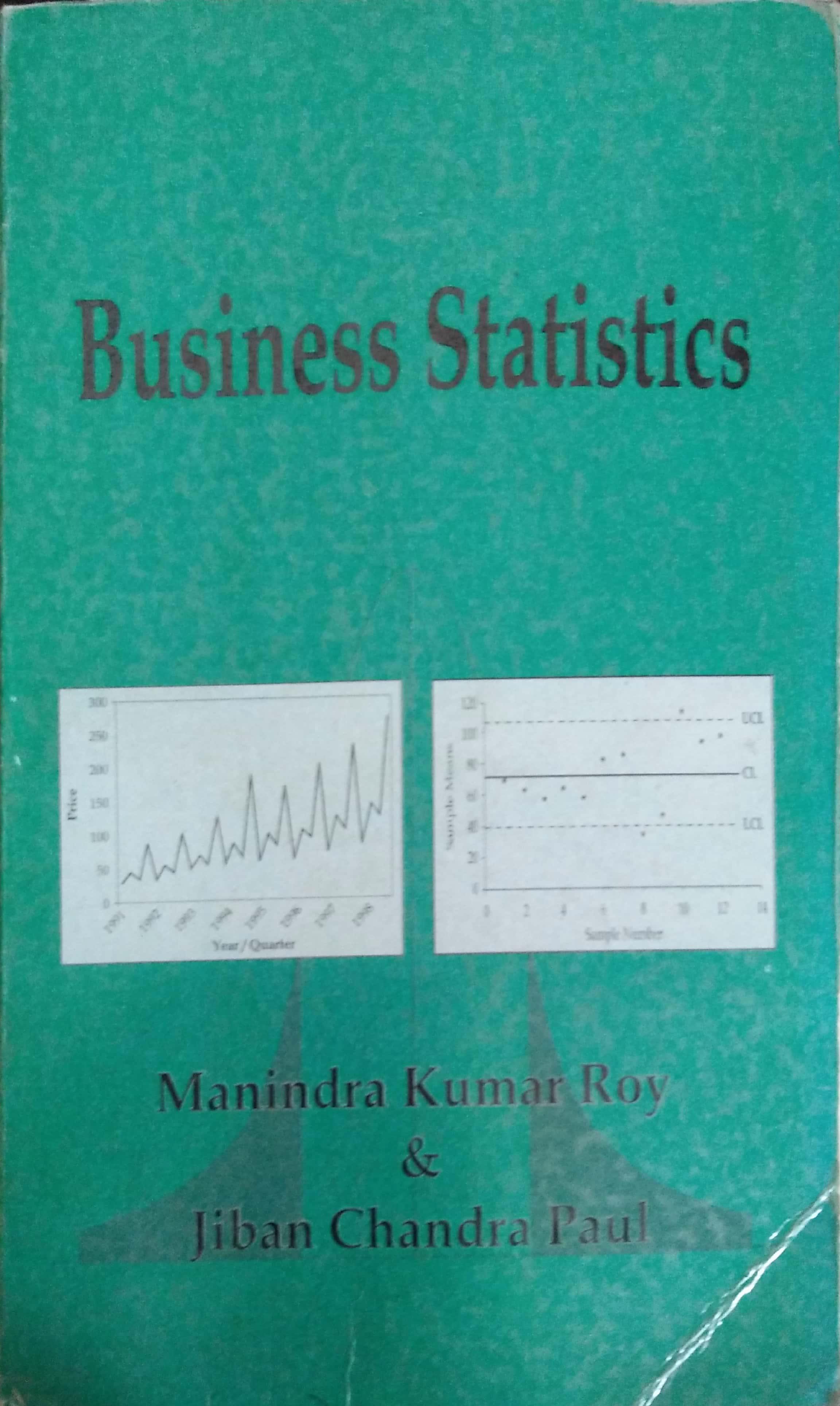 Business Statistics by Manindra Kumar Roy | Goodreads