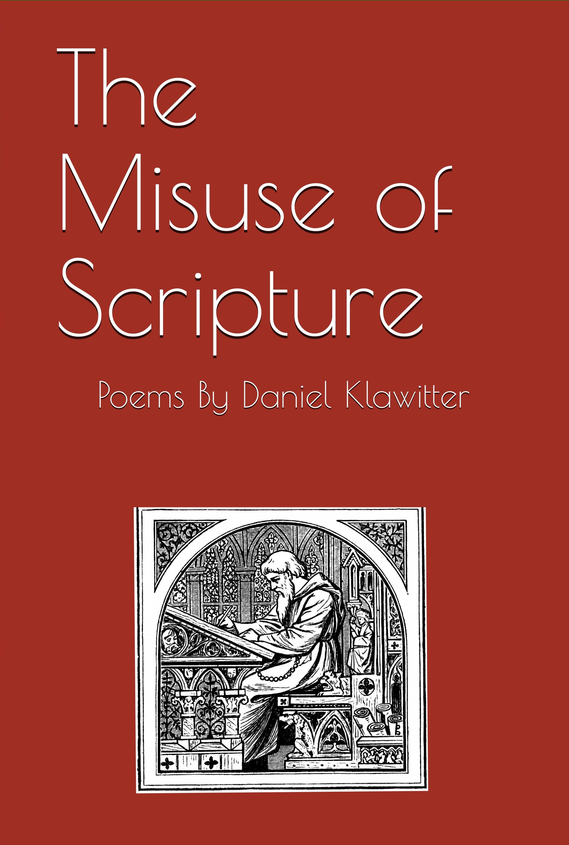 The Misuse of Scripture by Daniel Klawitter | Goodreads