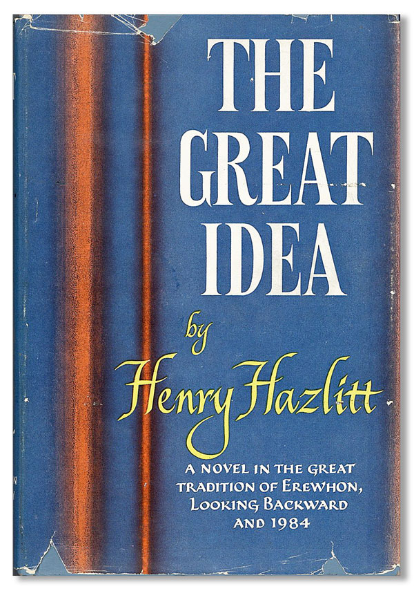 The Great Idea by Henry Hazlitt | Goodreads