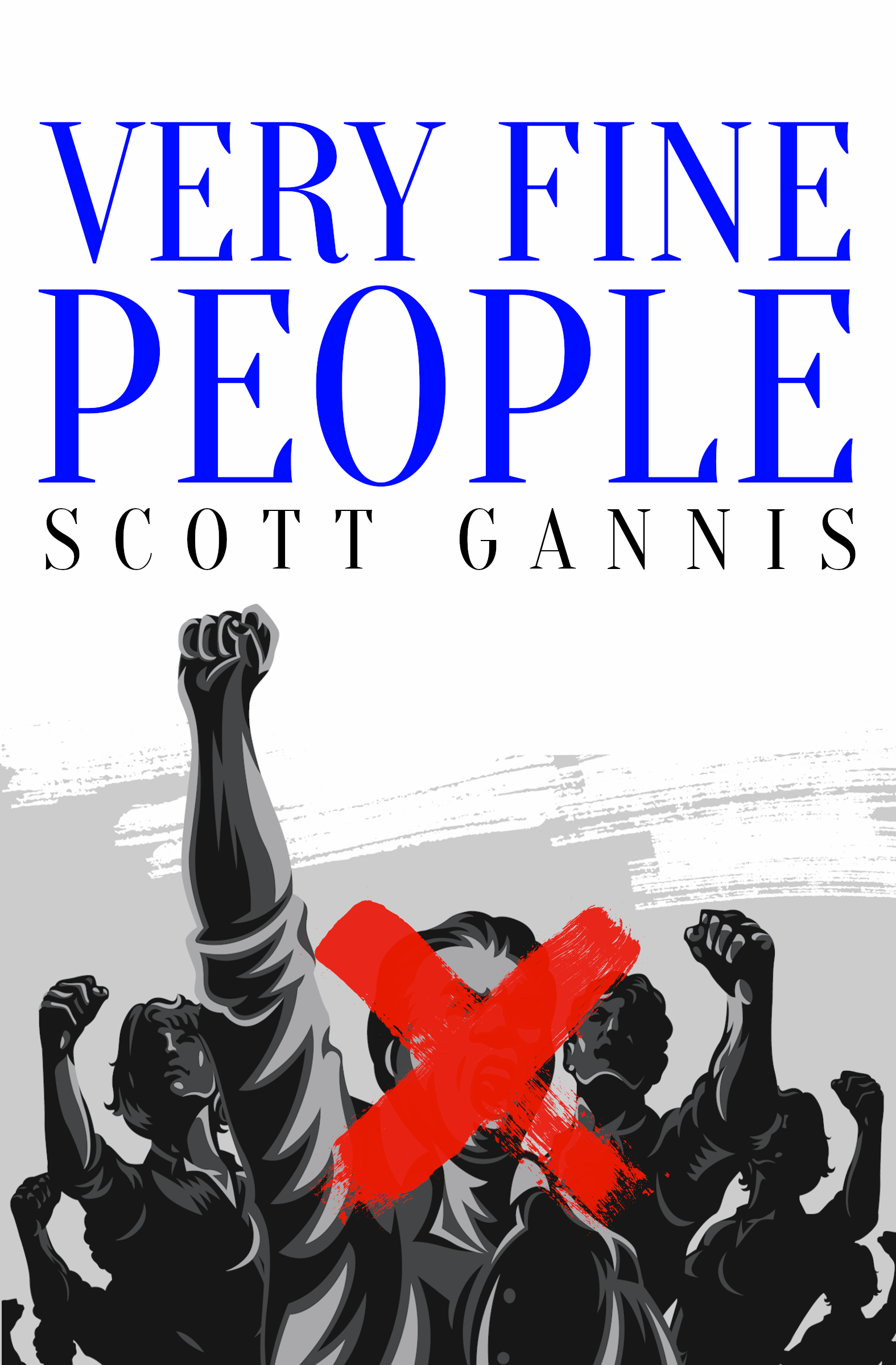 Very Fine People by Scott Gannis | Goodreads