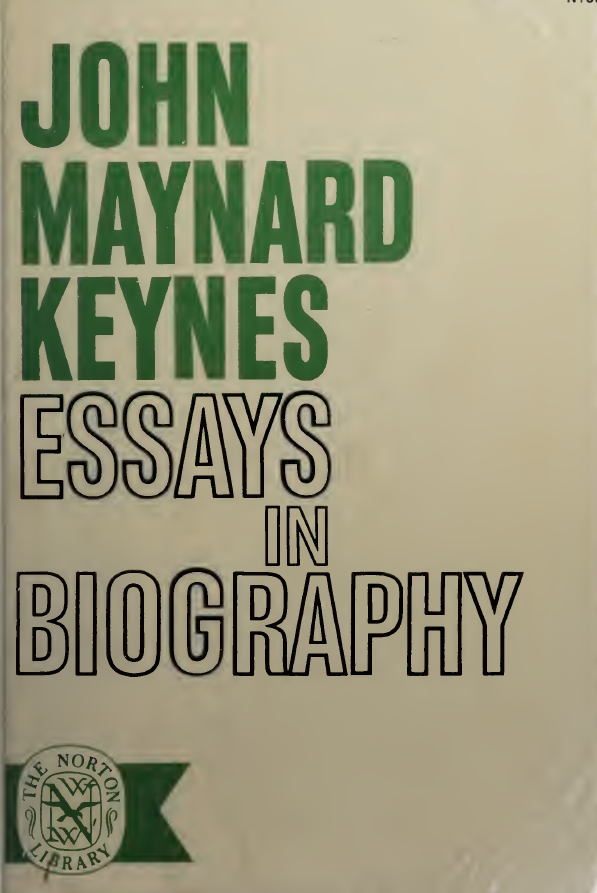 Essays in Biography by John Maynard Keynes | Goodreads