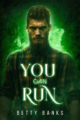 You Can Run (Power Couples, #4) by Betty Banks | Goodreads