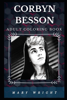 Corbyn Besson Adult Coloring Book: Famous Social Media Star and Pop ...