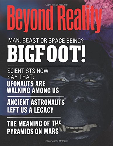 Beyond Reality: (Issue 21) July/August 1976 by Josef F. Blumrich ...