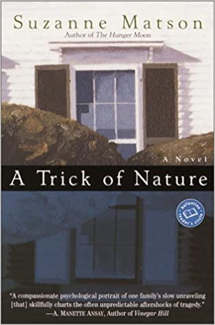 A Trick of Nature (Ballantine Reader's Circle) by Suzanne Matson ...