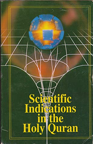 Scientific Indications in the Holy Quran by Board of Researchers ...