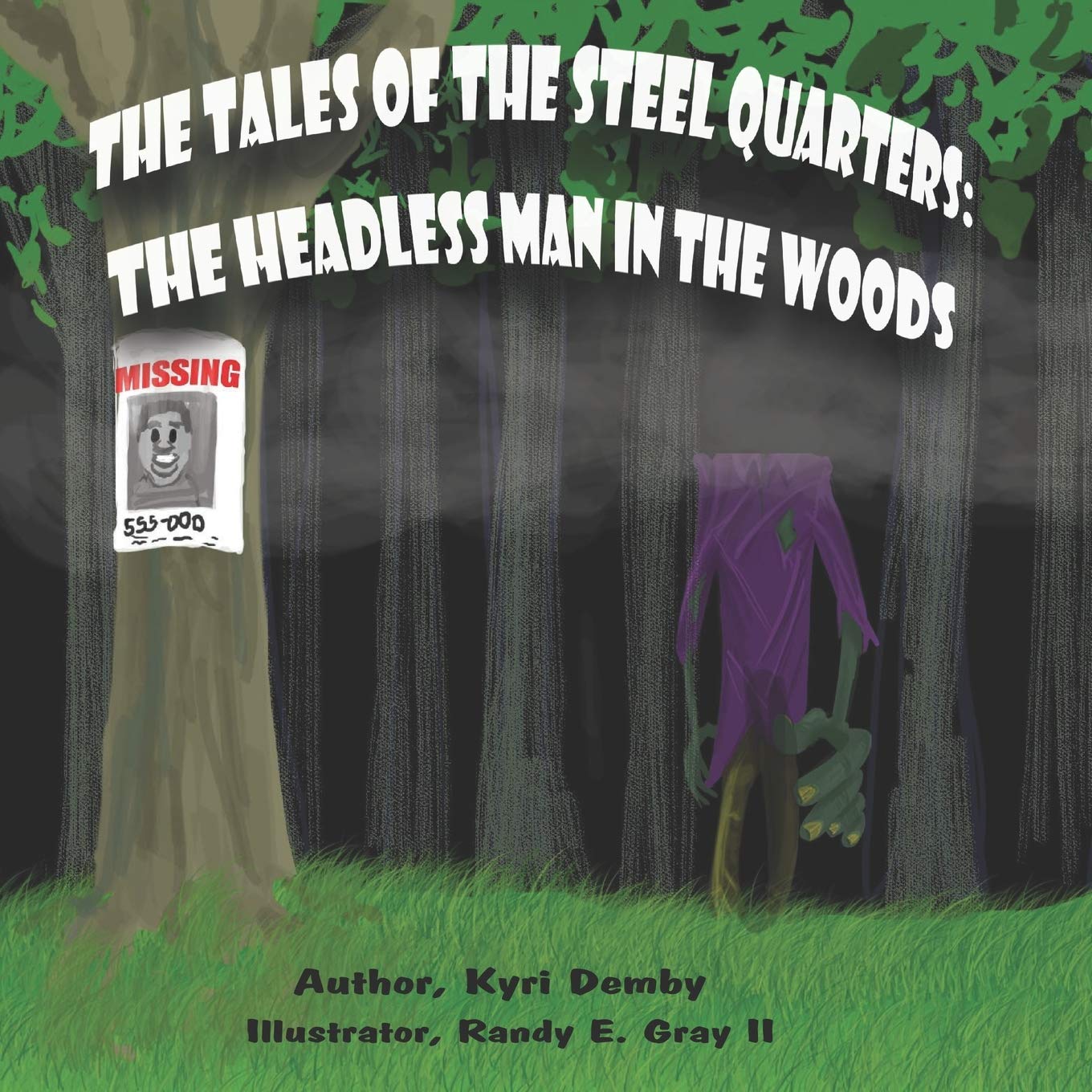 The Tales of The Steel Quarters: The Headless Man In the Woods: The ...