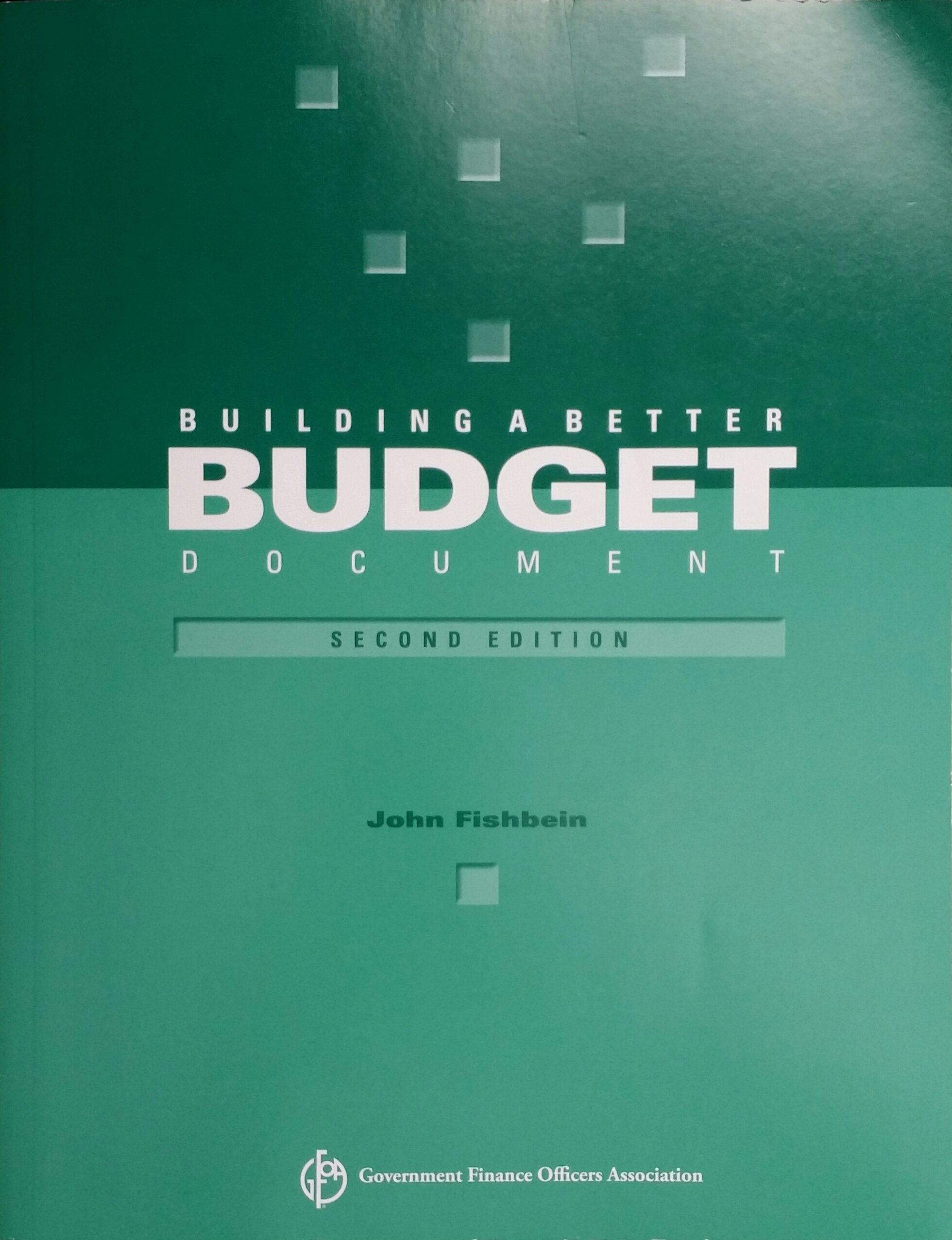 Building a Better Budget Document by John Fishbein | Goodreads