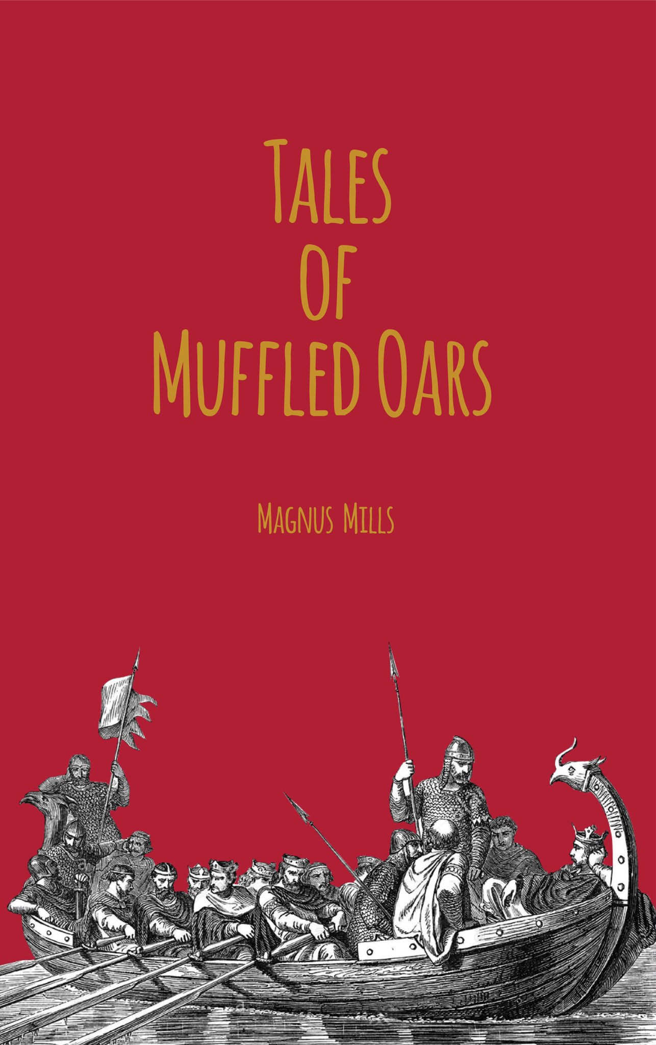 Tales of Muffled Oars by Magnus Mills | Goodreads