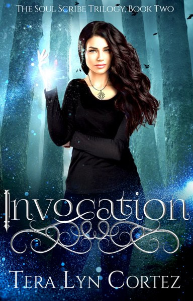 Invocation (The Soul Scribe Trilogy, #2) by Tera Lyn Cortez | Goodreads