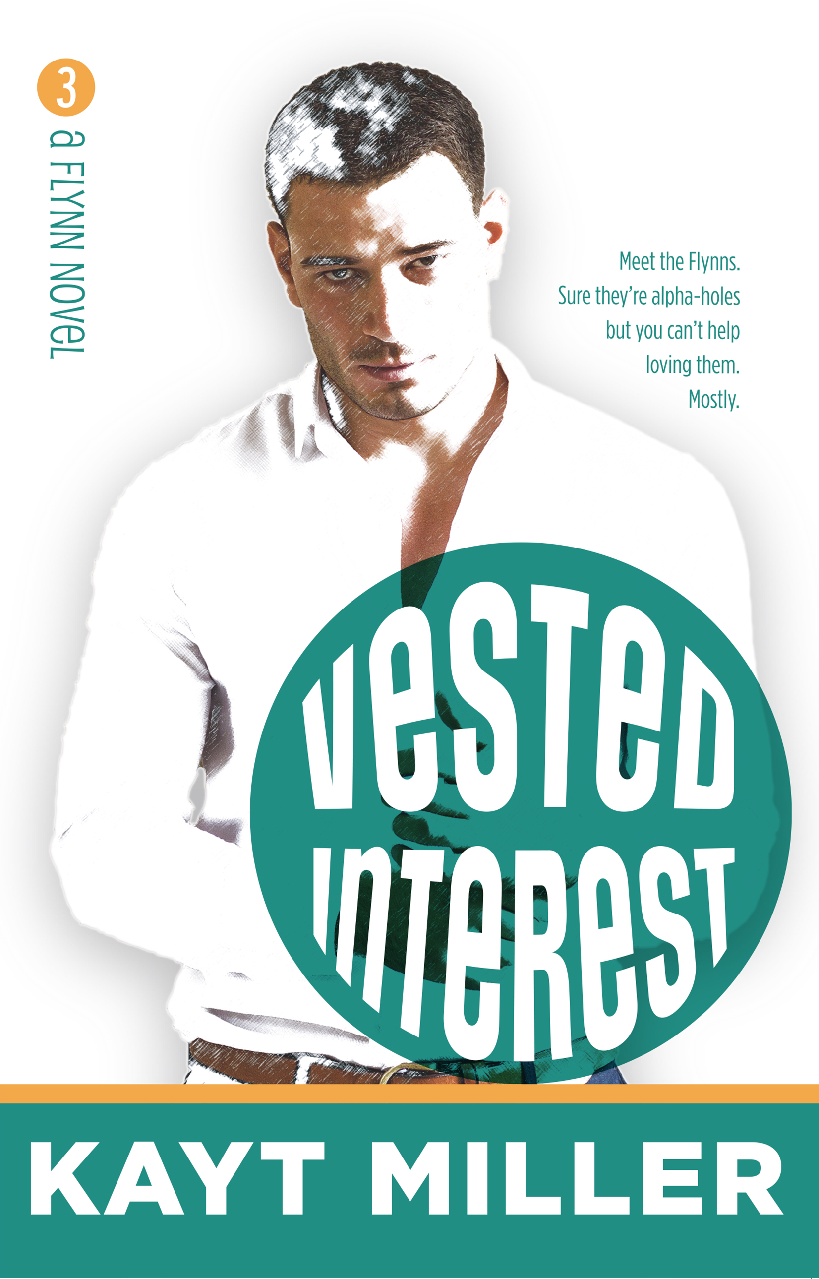 Vested Interest (A Flynns Book 3) by Kayt Miller | Goodreads