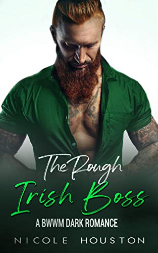 The Rough Irish Boss by Nicole Houston | Goodreads