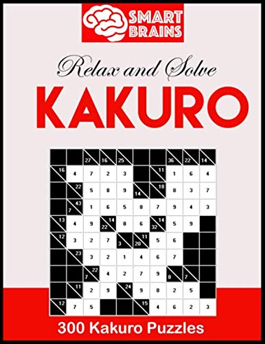Kakuro: Cross Sums Puzzle Book | 300 Puzzles | 100 Easy Puzzles – 100 ...