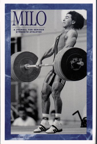 MILO: A Journal for Serious Strength Athletes, Vol. 7, No. 4 by ...