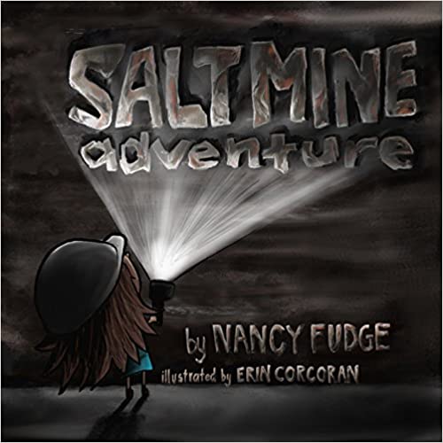 Salt Mine Adventure by Nancy Fudge | Goodreads