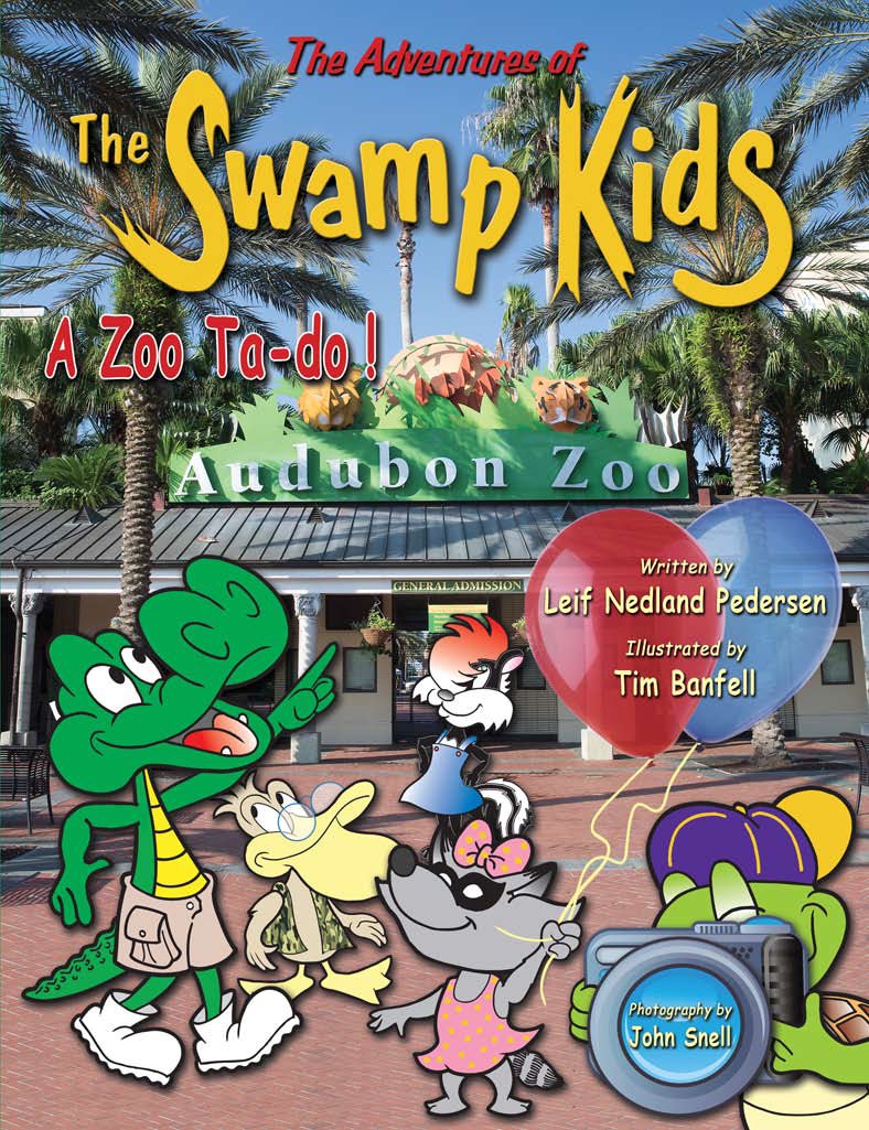 The Adventures of The Swamp Kids: A Zoo Ta-do! by Leif Nedland Pedersen ...