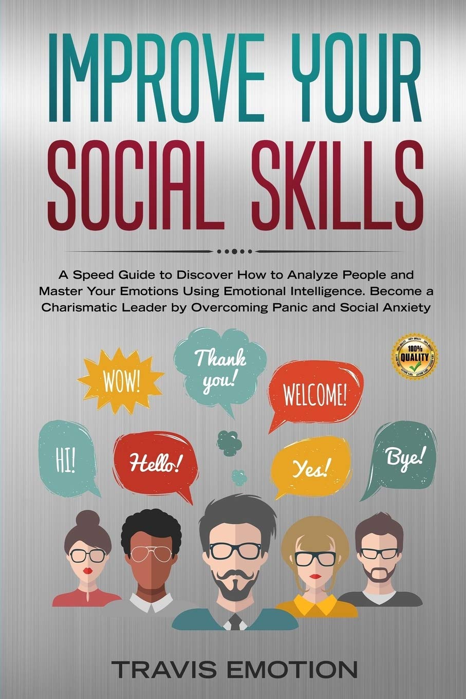Improve Your Social Skills: A Speed Guide to Discover How to Analyze ...