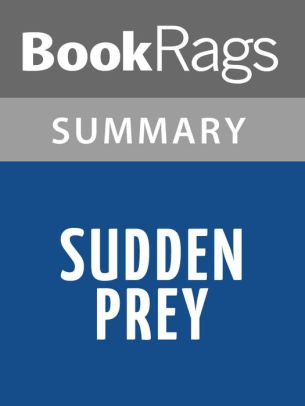 Summary & Study Guide Sudden Prey by John Sandford by BookRags | Goodreads