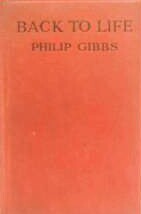Back to Life by Philip Gibbs | Goodreads