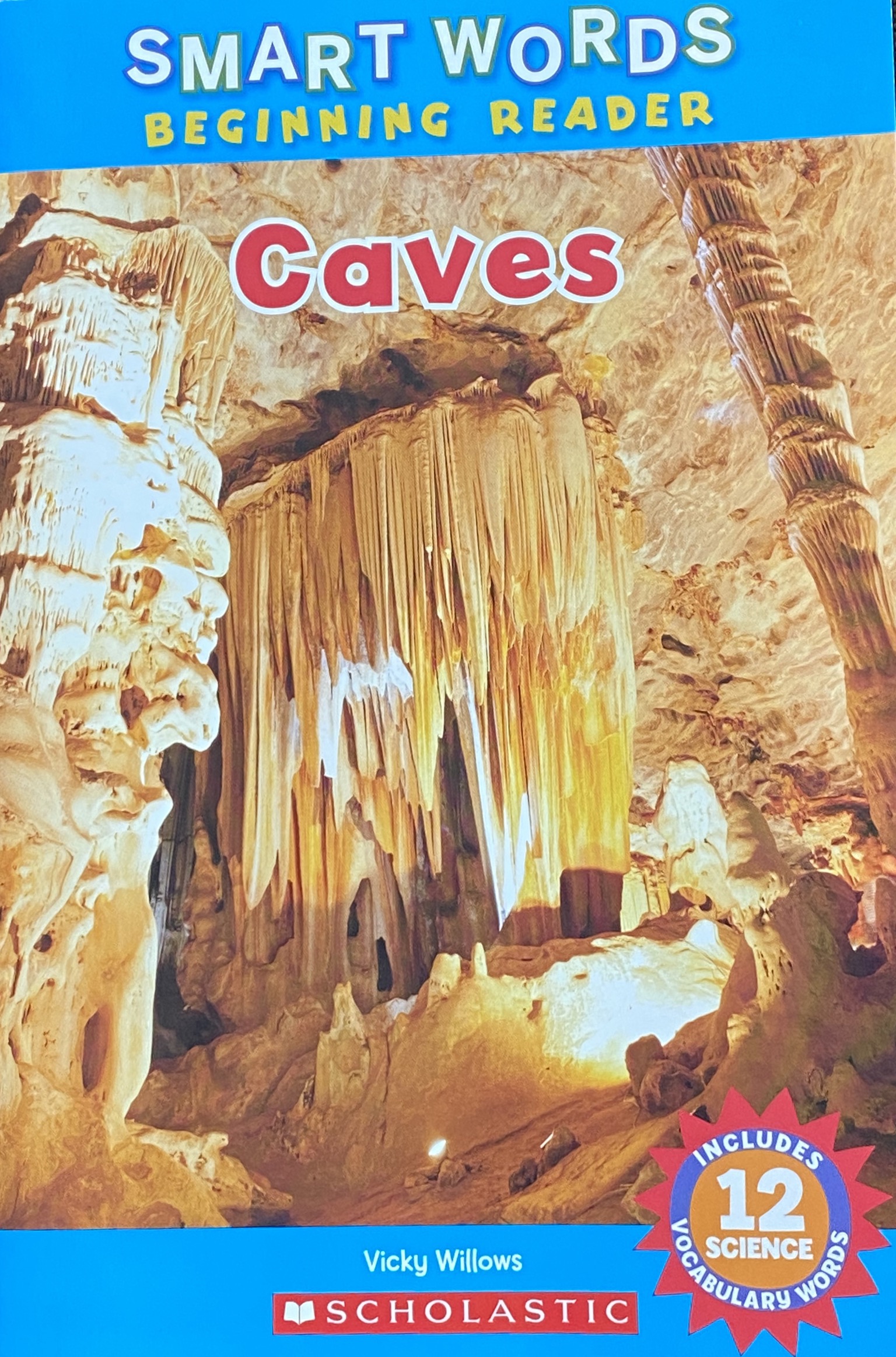 Smart Words Beginning Reader : Caves by Vicky Willows | Goodreads