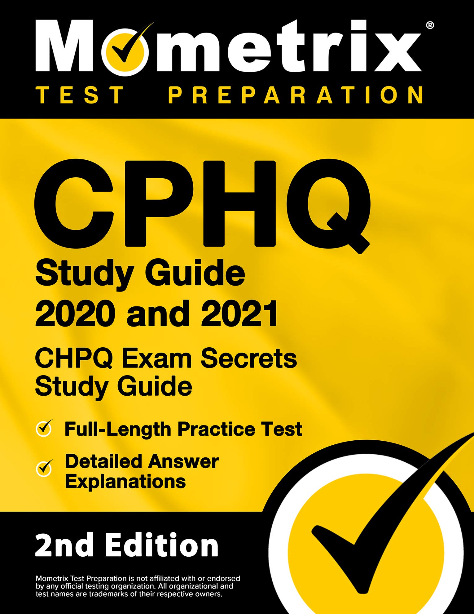 CPHQ Study Guide 2020 and 2021 - CHPQ Exam Secrets, Full-Length ...