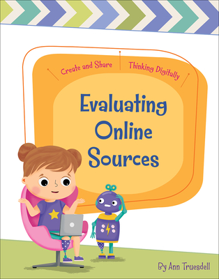 Evaluating Online Sources by Ann Truesdell | Goodreads