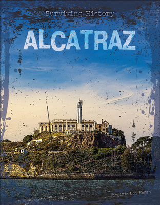Alcatraz by Virginia Loh-Hagan | Goodreads