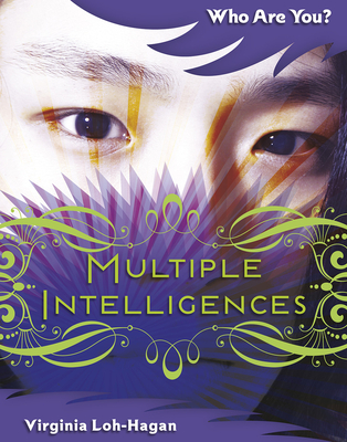 Multiple Intelligences (Who Are You?) by Virginia Loh-Hagan | Goodreads