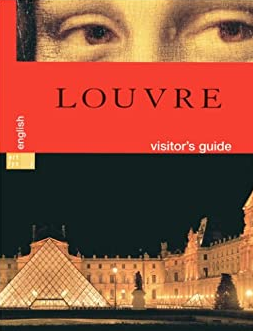 Louvre: Visitor's Guide by Françoise Bayle | Goodreads