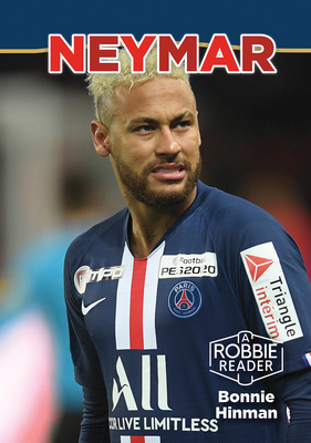 Neymar (A Robbie Reader) by Bonnie Hinman | Goodreads