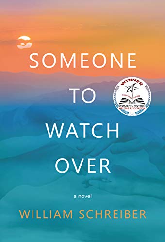 Someone to Watch Over by William Schreiber | Goodreads