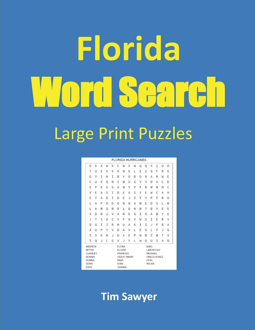 Florida Word Search: Large Print Puzzles by Tim Sawyer | Goodreads