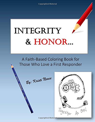 Integrity & Honor: A Faith-Based Coloring Book for Those Who Love a ...