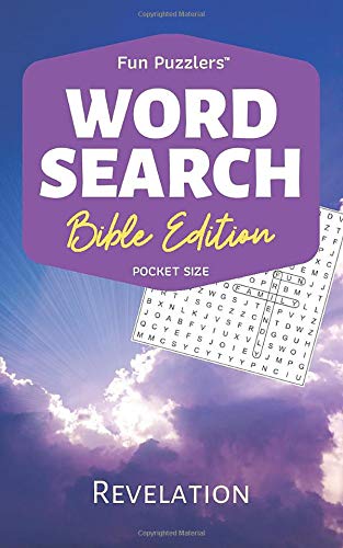 Word Search: Bible Edition Revelation: 5" x 8" Pocket Size by Fun ...