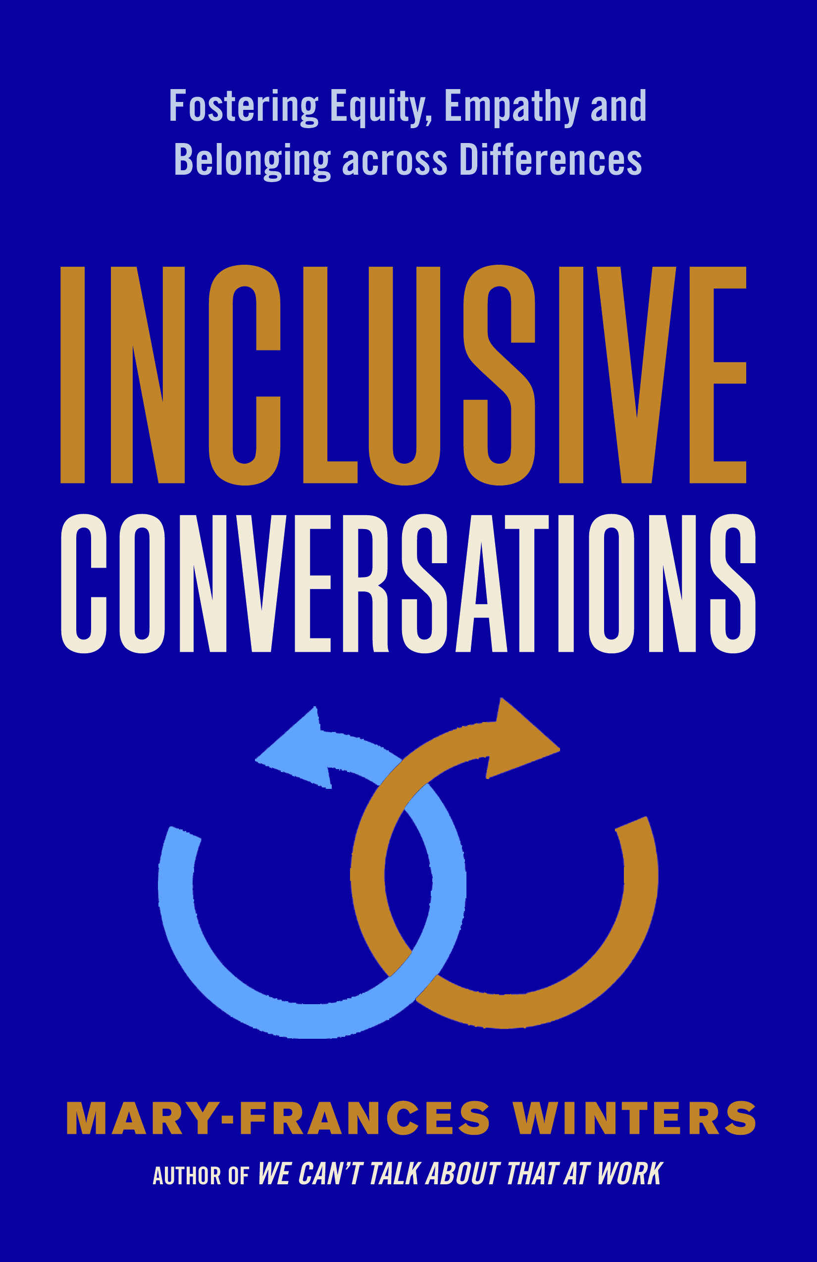 Inclusive Conversations: Fostering Equity, Empathy, and Belonging ...