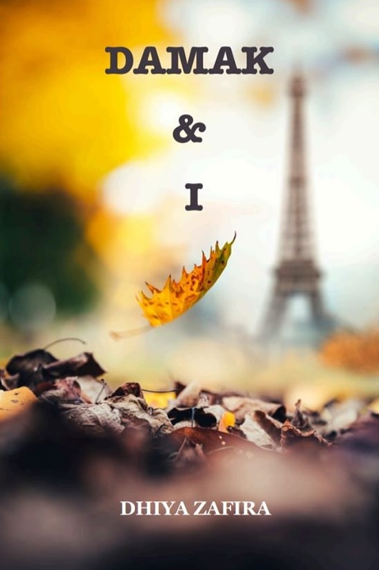 Damak & I by Dhiya Zafira | Goodreads