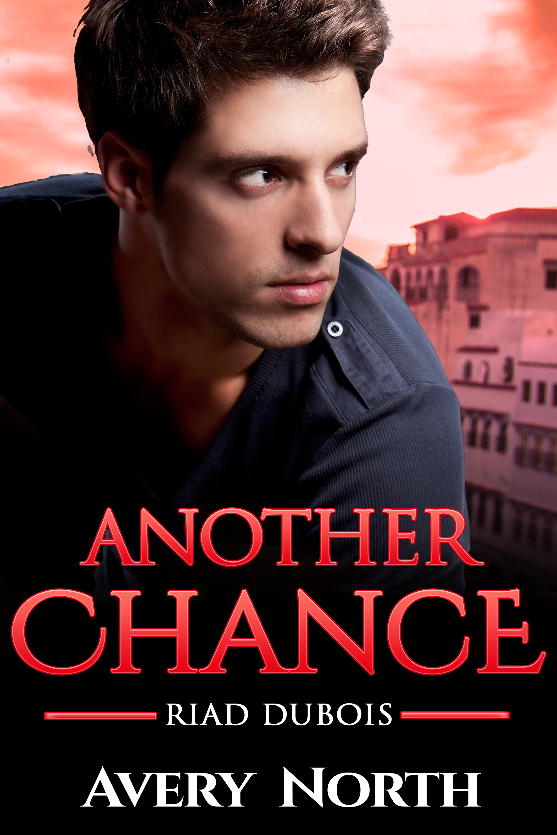 Another Chance (Riad Dubois #5) by Avery North | Goodreads