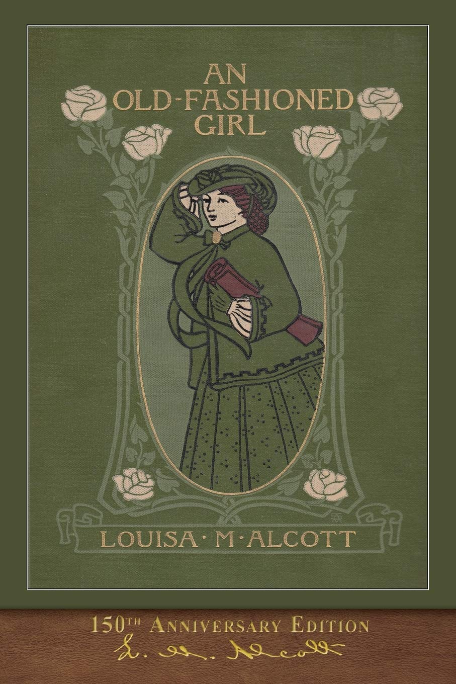 An Old-Fashioned Girl (150th Anniversary Edition): Illustrated Classic ...