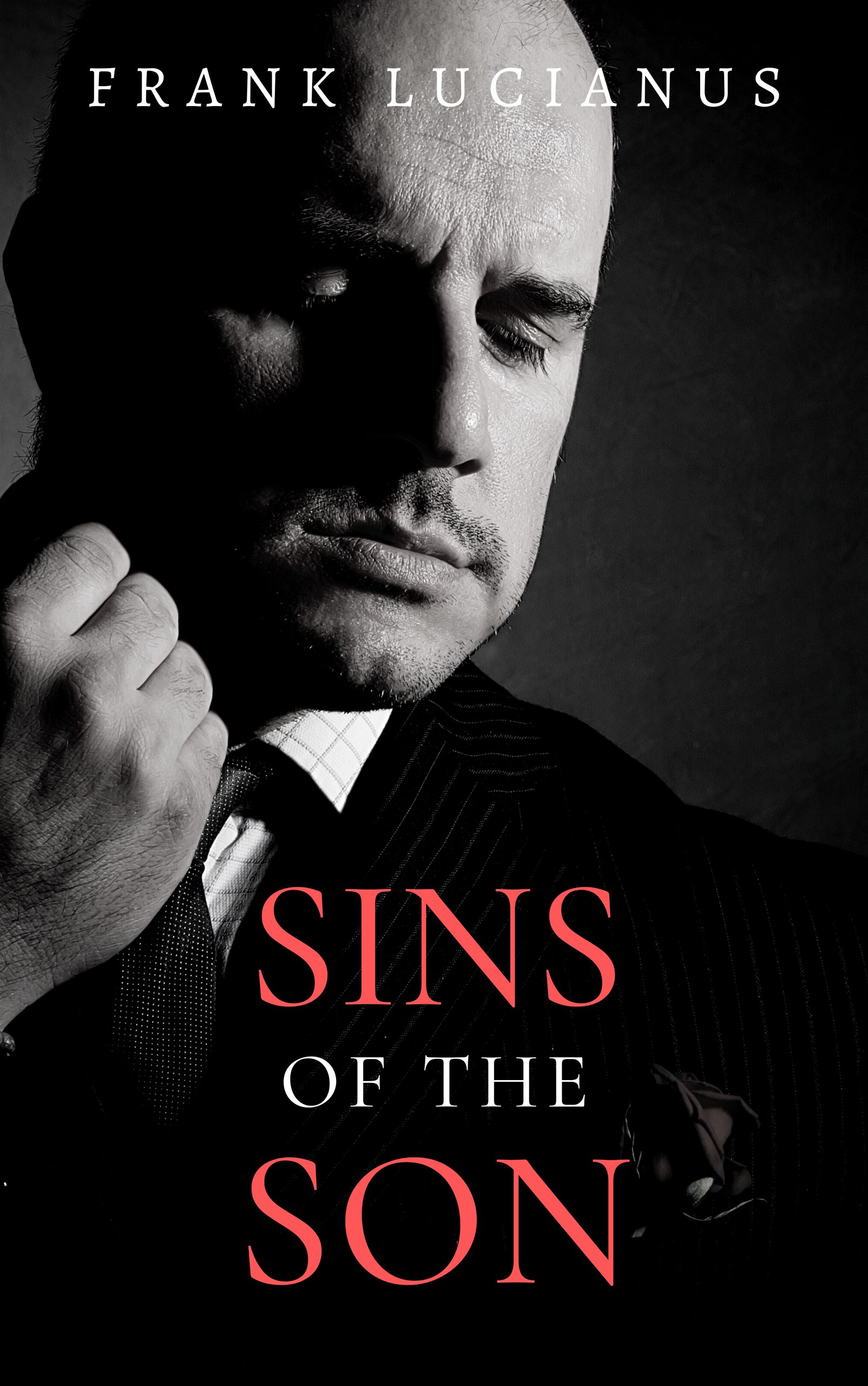 Sins of the Son (Frank Lucianus Mafia #1) by Frank Lucianus | Goodreads