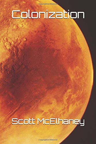 Colonization by Scott McElhaney | Goodreads
