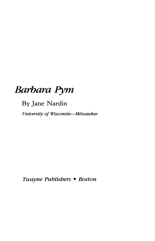 Barbara Pym (Twayne's English Authors Series) by Jane Nardin | Goodreads