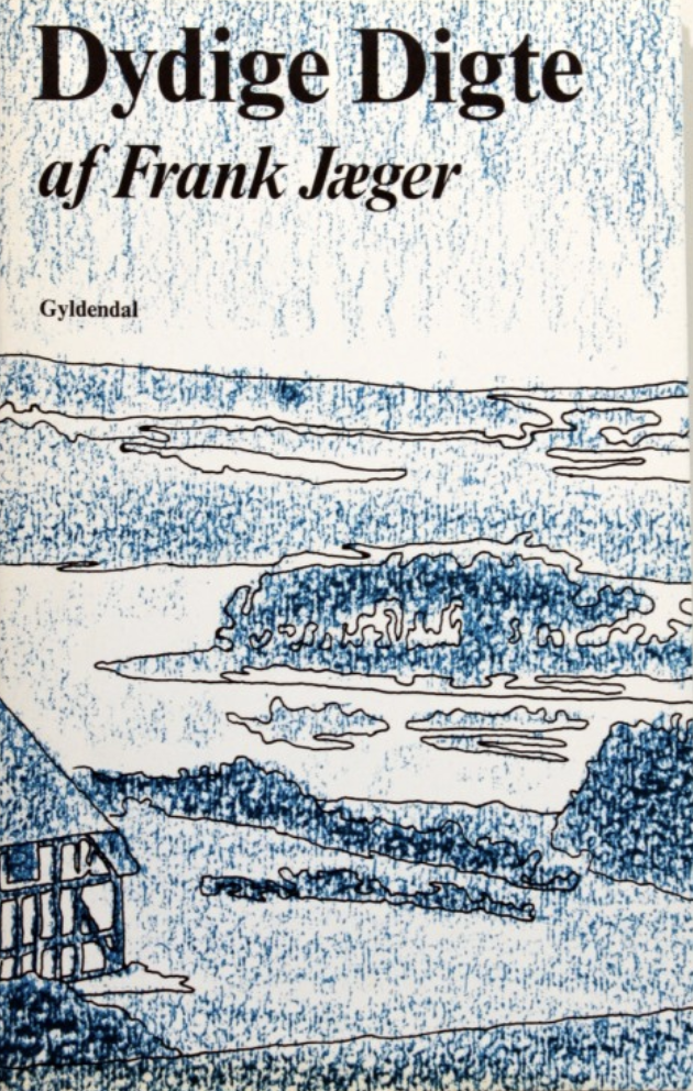 Dydige Digte by Frank Jæger | Goodreads