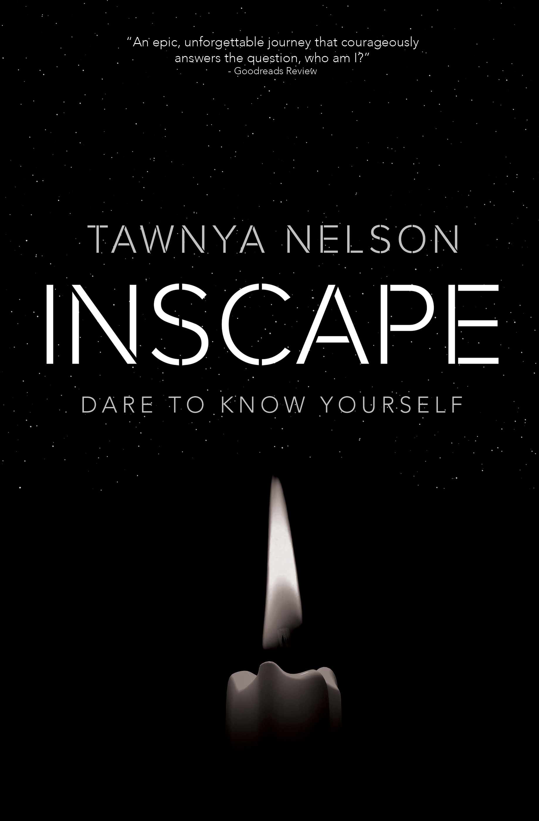 INSCAPE: Dare to Know Yourself by Tawnya Nelson | Goodreads