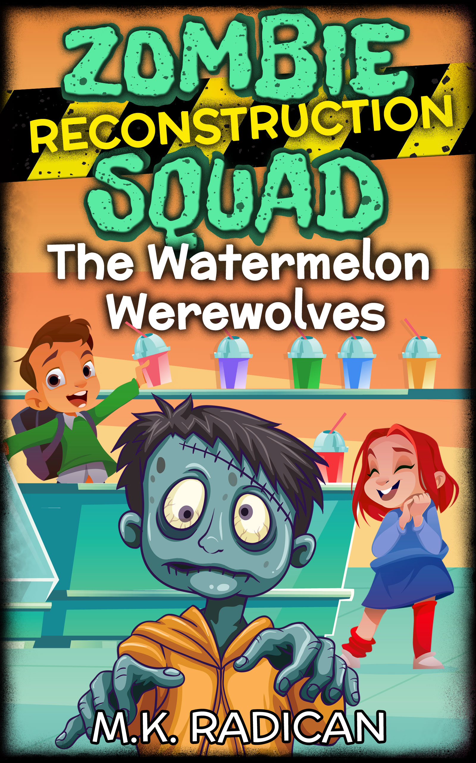 Zombie Reconstruction Squad: The Watermelon Werewolves by M.K. Radican ...