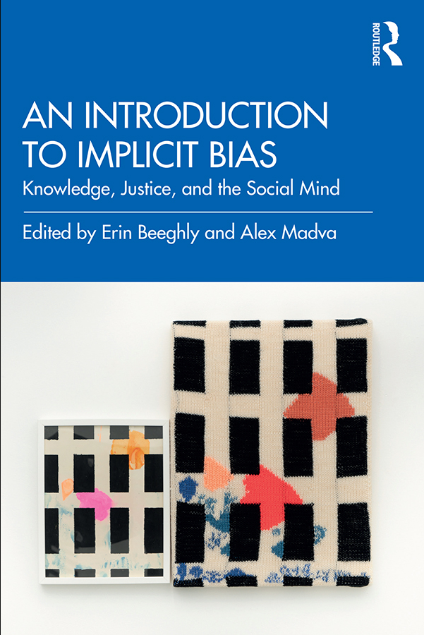 An Introduction to Implicit Bias: Knowledge, Justice, and the Social ...