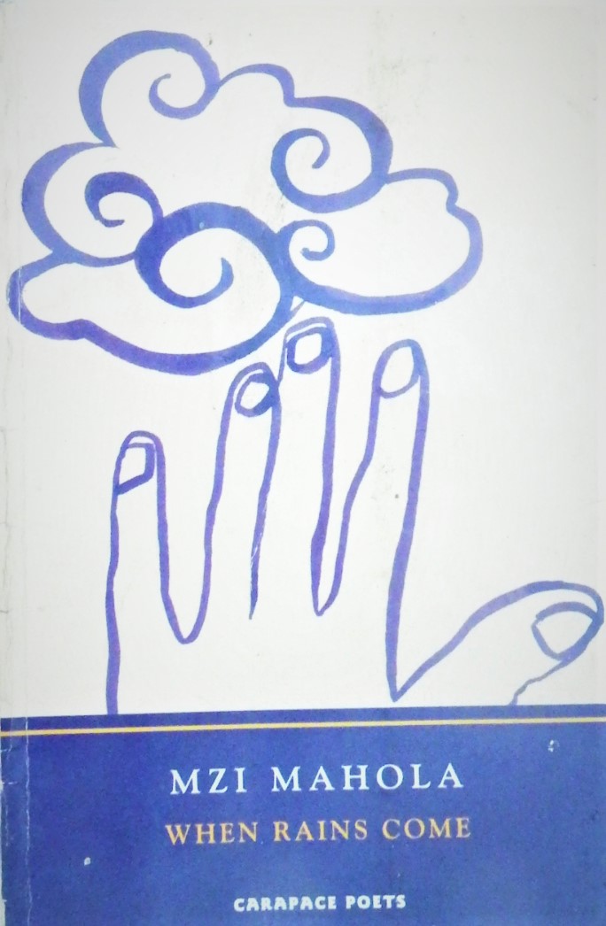 When rains come by Mzi Mahola | Goodreads