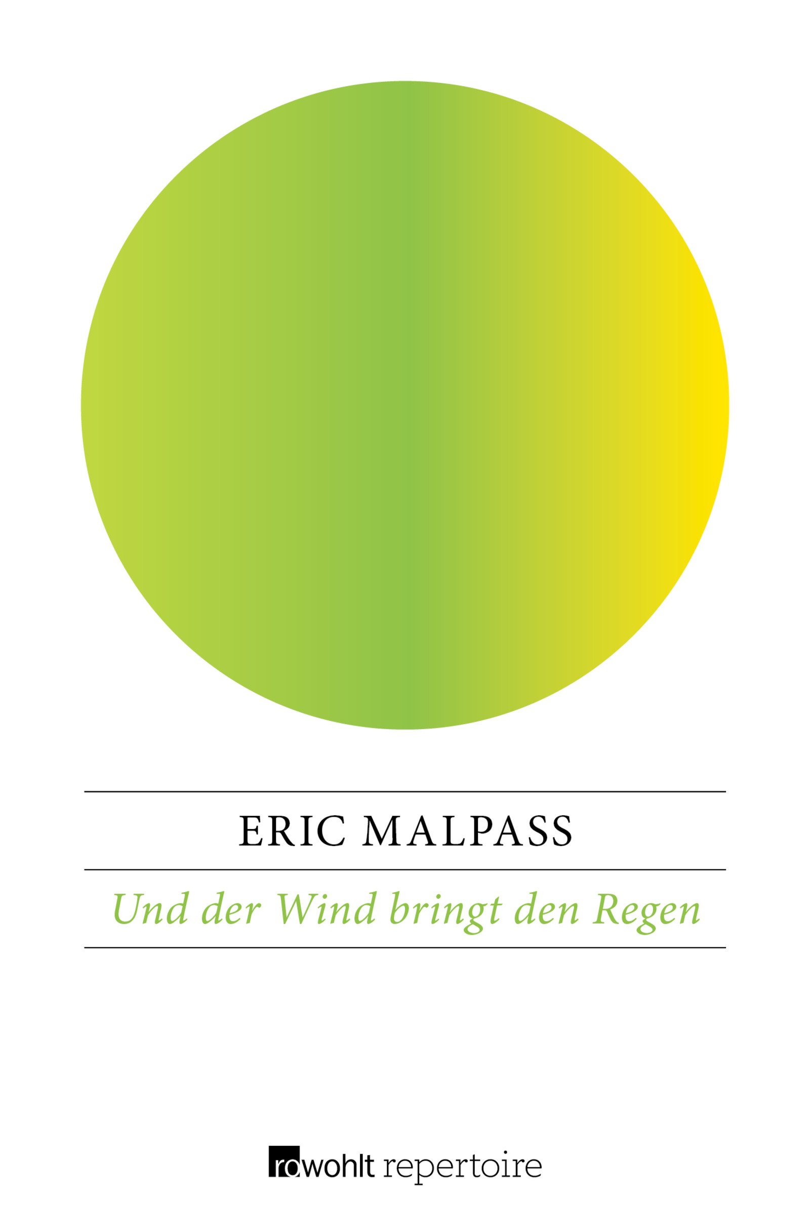 Und der Wind bringt den Regen (Zeitromane 1) by Eric Malpass | Goodreads