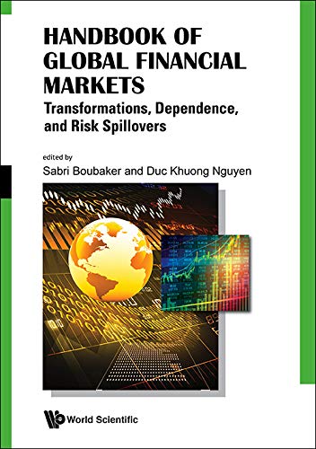 Handbook Of Global Financial Markets: Transformations, Dependence, And ...